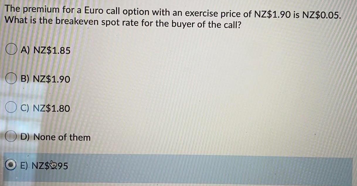 Solved The premium for a Euro call option with an exercise | Chegg.com