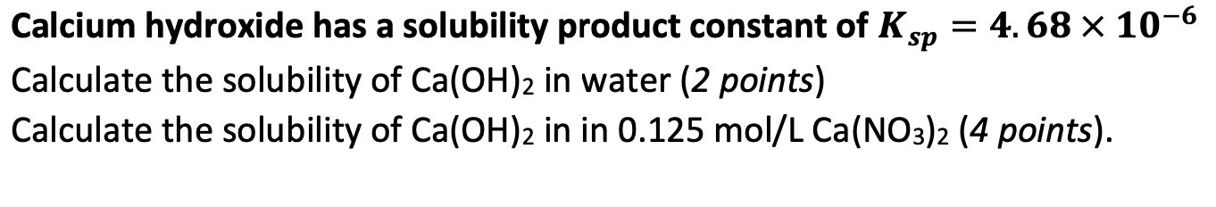 Solved sp Calcium hydroxide has a solubility product | Chegg.com