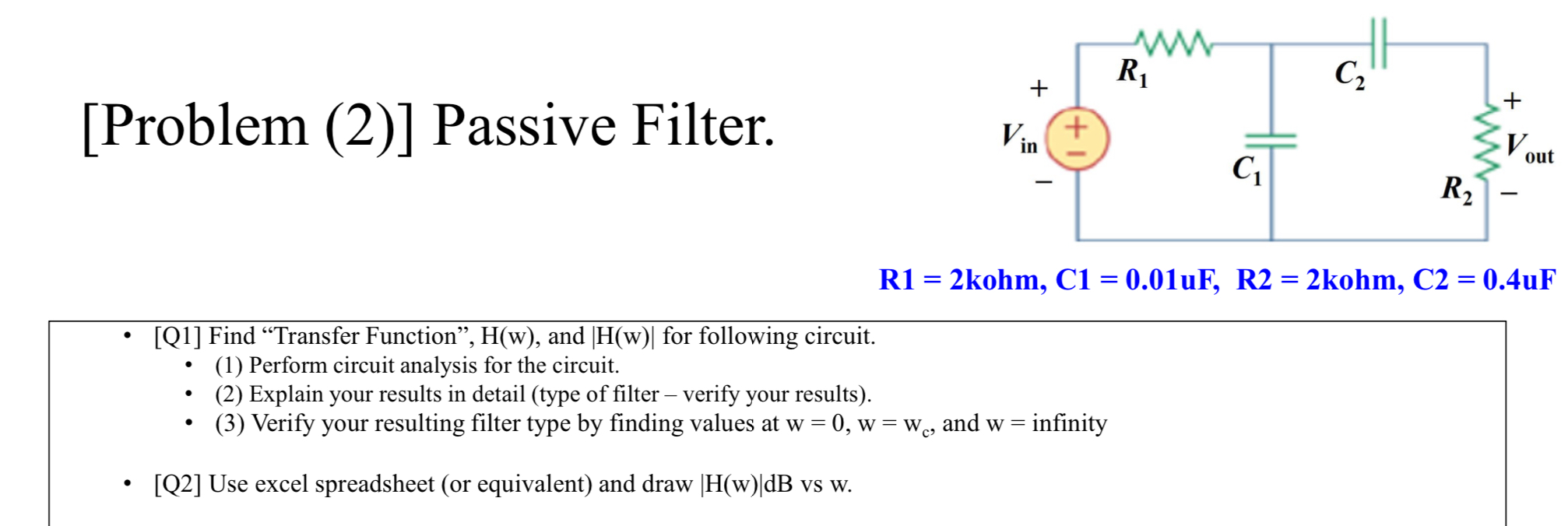 Solved [Problem (2)] ﻿Passive | Chegg.com