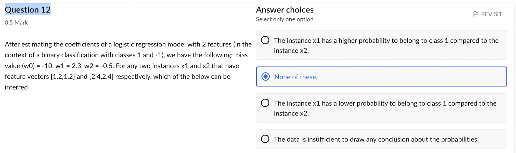 Solved Question 12 0.5 Mark After estimating the | Chegg.com
