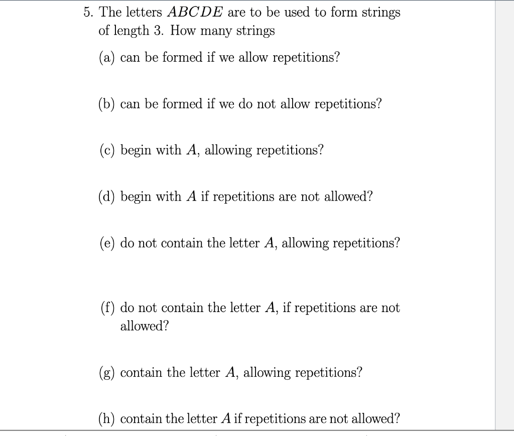 Solved 5. The letters ABCDE are to be used to form strings | Chegg.com