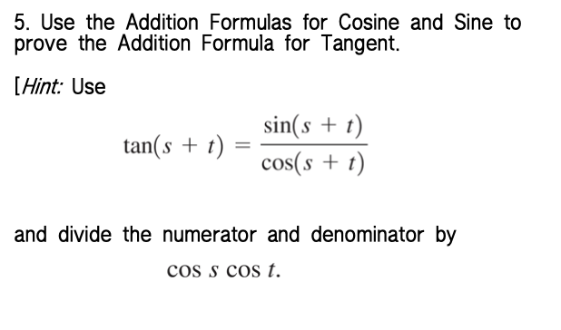 Solved 5. Use the Addition Formulas for Cosine and Sine to | Chegg.com