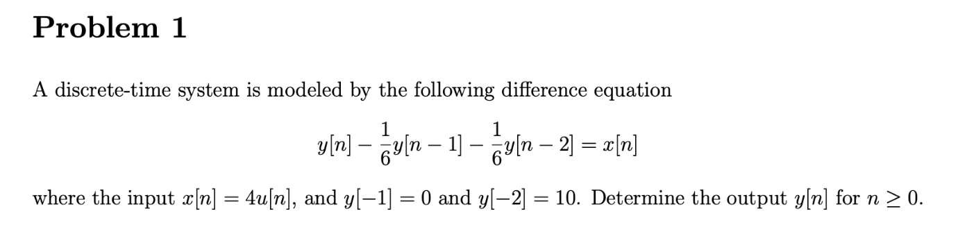 Solved Problem 1A discrete-time system is ﻿modeled by ﻿the | Chegg.com