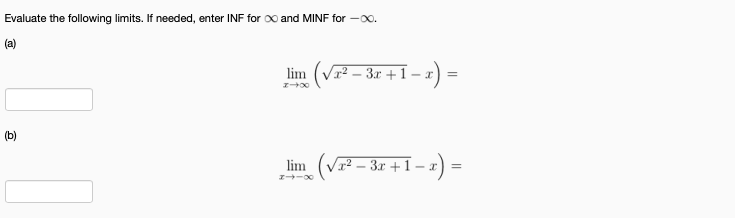 Solved Evaluate the following limits. If needed, enter INF | Chegg.com