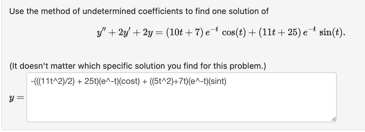 Solved Use the method of undetermined coefficients to find | Chegg.com