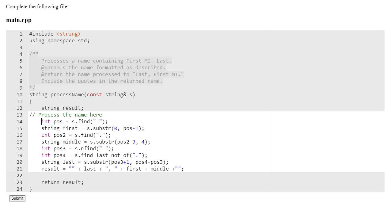 Solved Write the function processName ( ). It's input is a | Chegg.com