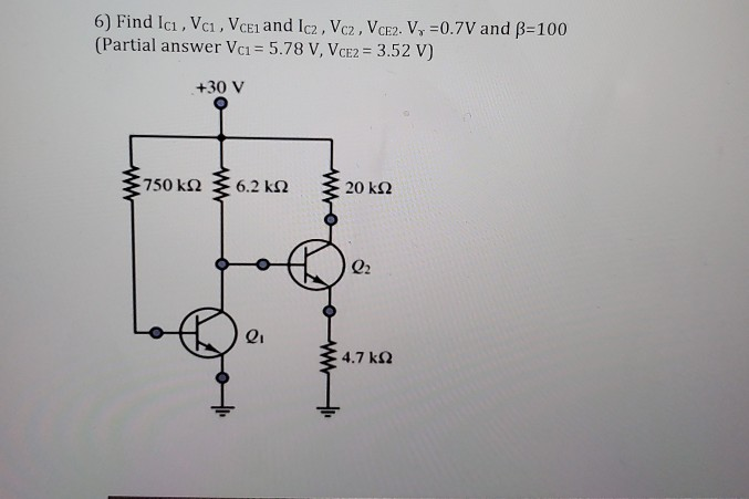 Solved 6) Find Ici, Vc, Vcei and Ic, Vcz, Vce2. V, 50.7V and | Chegg.com