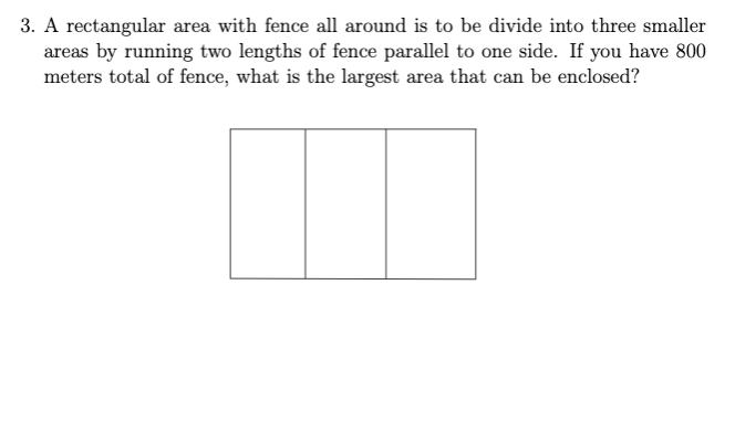 Solved 3. A rectangular area with fence all around is to be | Chegg.com