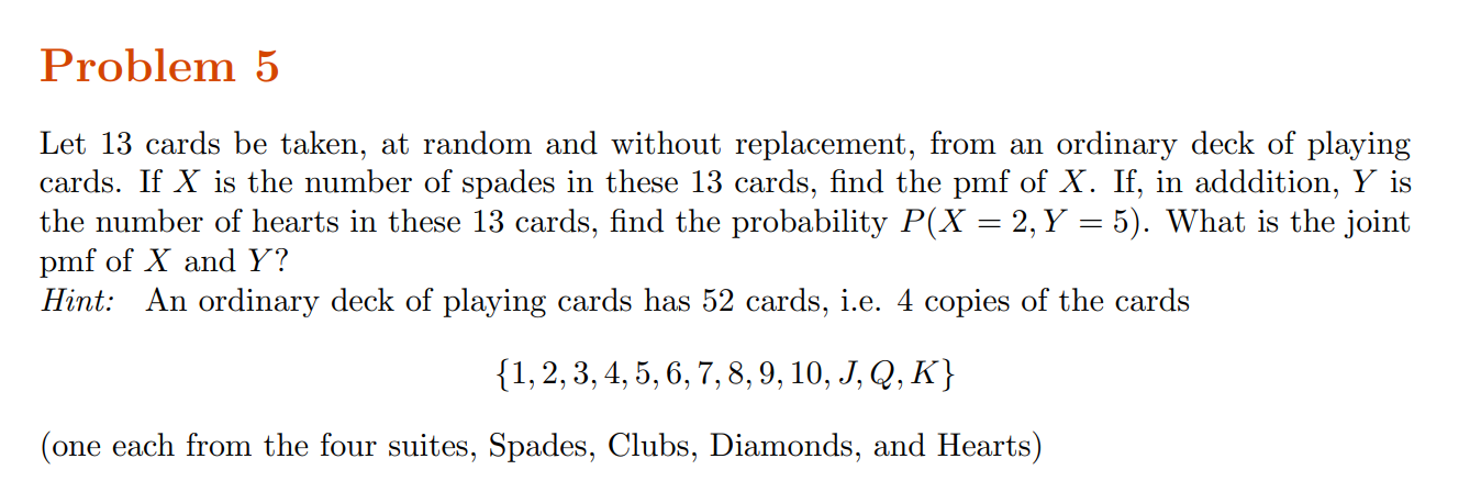 Solved Problem 5 Let 13 cards be taken, at random and | Chegg.com