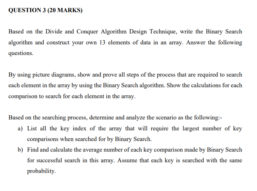 Solved QUESTION 3 (20 MARKS) Based on the Divide and Conquer | Chegg.com