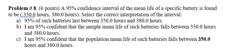 Solved Problem \# 8. (6 points) A 95% confidence interval of | Chegg.com