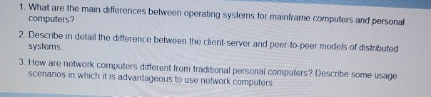 Solved 1 What Are The Main Differences Between Operating