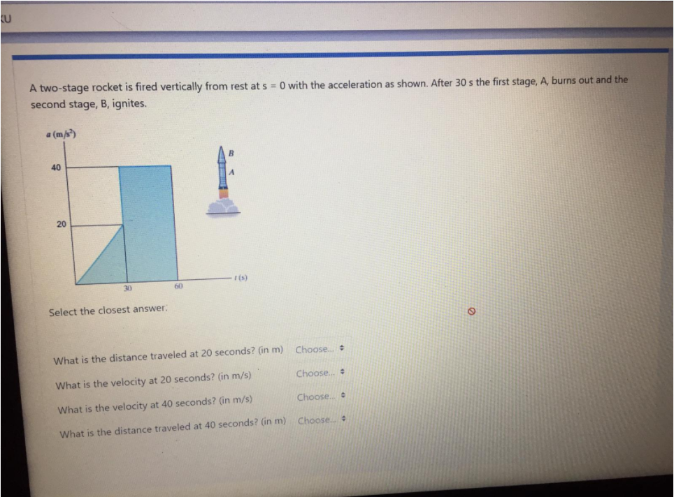 Solved U A two-stage rocket is fired vertically from rest at | Chegg.com