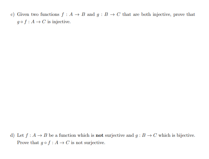 Solved c) Given two functions f : A + B and g: B + C that | Chegg.com