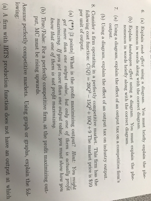 Solved 6. (a) Explain snob effect using a diagram. You must | Chegg.com