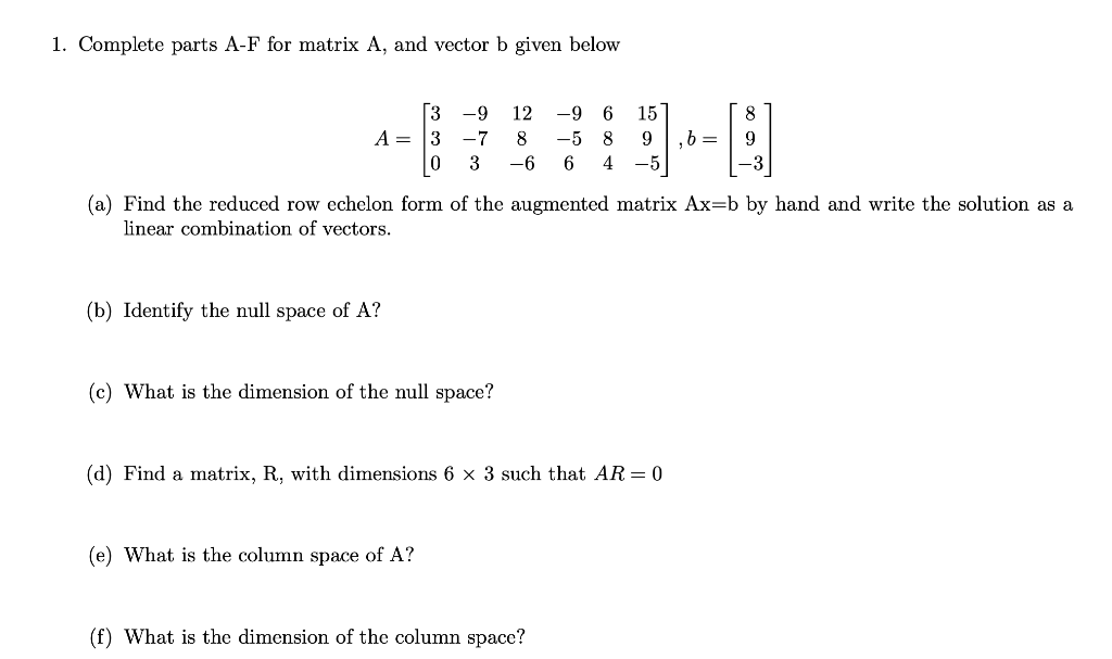 Solved 1. Complete parts A-F for matrix A, and vector b | Chegg.com