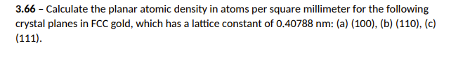 Solved 3 66 Calculate The Planar Atomic Density In Atoms