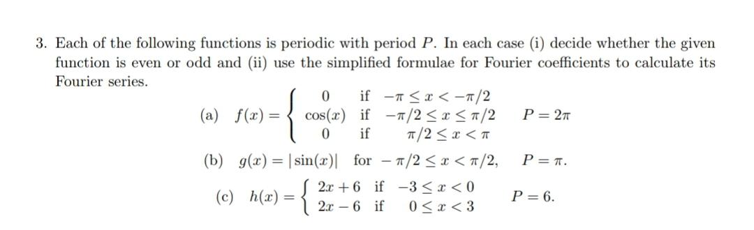 Solved 3. Each of the following functions is periodic with | Chegg.com