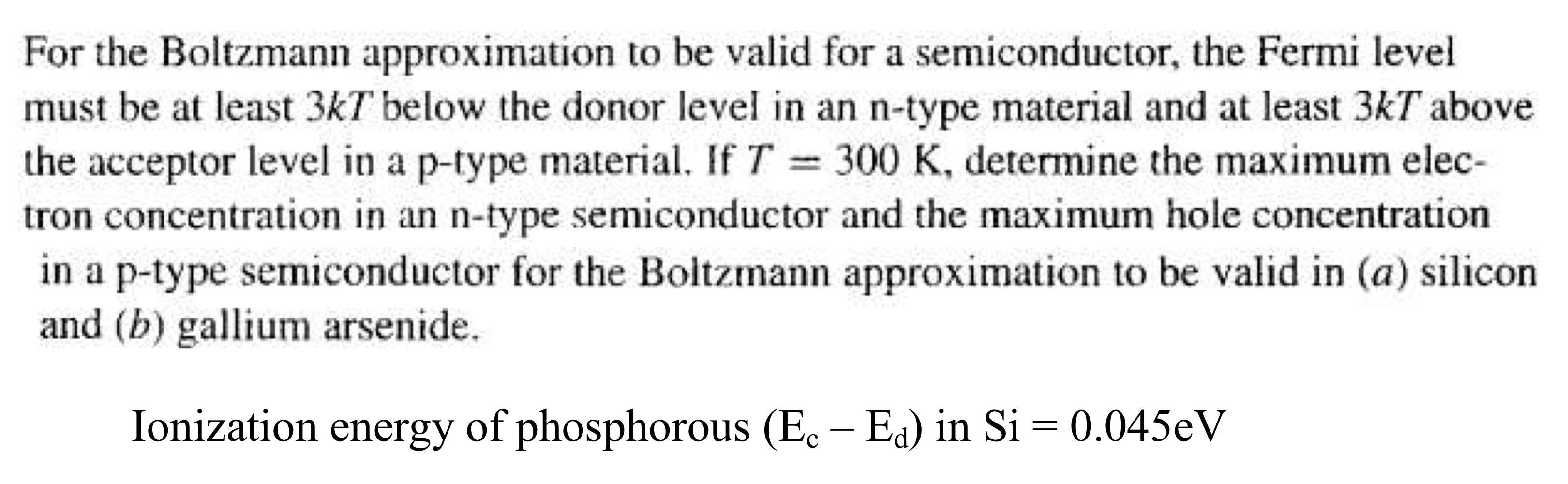 Solved For the Boltzmann approximation to be valid for a | Chegg.com