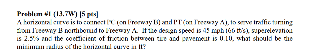 Solved Problem \#1 (13.7W) [5 ﻿pts]A horizontal curve is to | Chegg.com