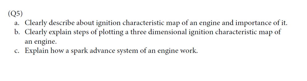 Solved (Q5) a. Clearly describe about ignition | Chegg.com
