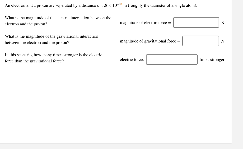 Solved An Electron And A Proton Are Separated By A Distance