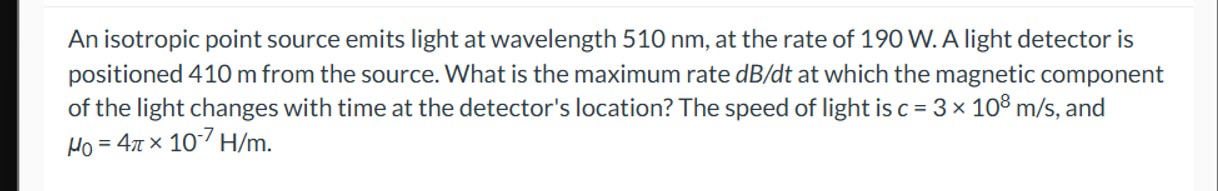 Solved An ﻿isotropic point source emits light at ﻿wavelength | Chegg.com
