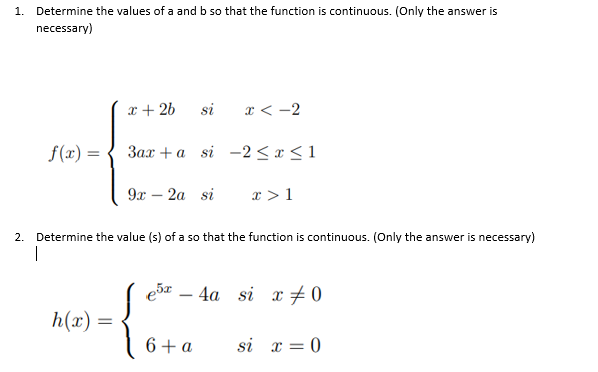 Solved 1. Determine the values of a and b so that the | Chegg.com
