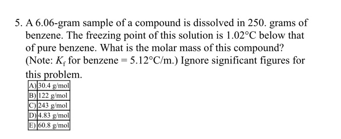 Solved 5. A 6.06-gram sample of a compound is dissolved in | Chegg.com