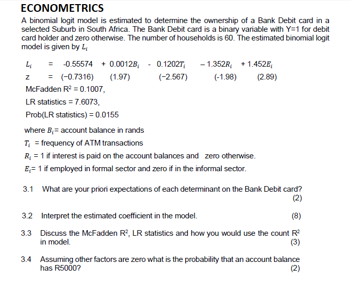 Solved Z ECONOMETRICS A binomial logit model is estimated to | Chegg.com