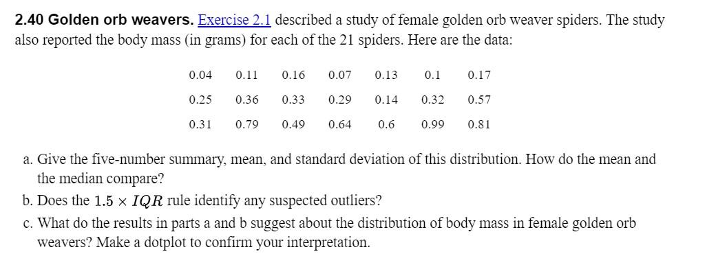 Solved 2.40 Golden orb weavers. Exercise 2.1 described a | Chegg.com
