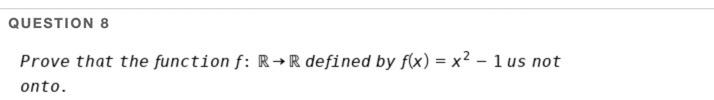 Solved QUESTION 8 Prove that the function f: R+R defined by | Chegg.com