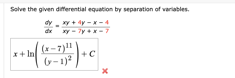 Solved Solve the given differential equation by separation | Chegg.com