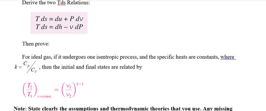 Solved Derive the two Tds Relations: T ds = du + P dv T ds = | Chegg.com