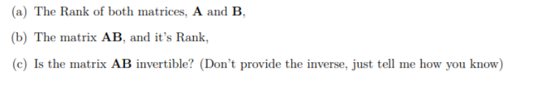 Solved (a) The Rank of both matrices, A and B, (b) The | Chegg.com