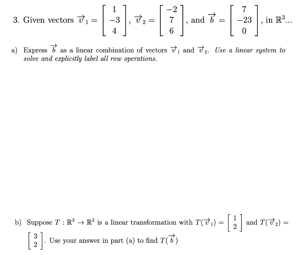 Solved 3. Given vectors v1=⎣⎡1−34⎦⎤,v2=⎣⎡−276⎦⎤, and | Chegg.com
