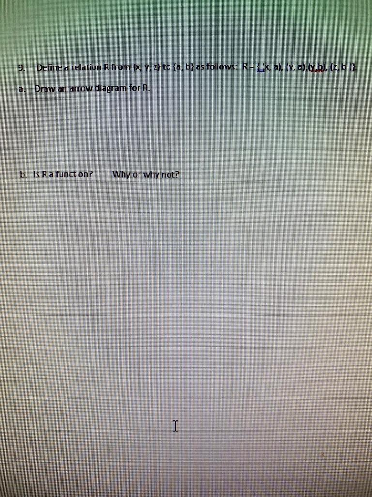 Solved 9 Define a relation R from {x, y, z) to {a,b) as | Chegg.com
