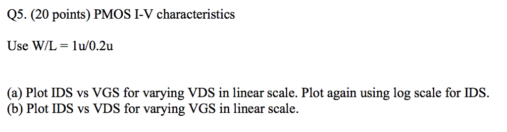 Solved Q5. (20 points) PMOS I-V characteristics Use | Chegg.com