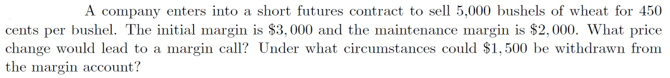 Solved A company enters into a short futures contract to | Chegg.com
