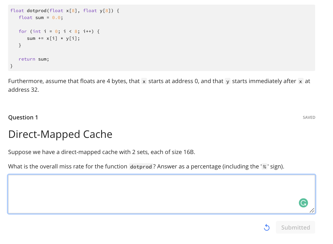 Solved float dotprod (float x[8], float y[8]) { float sum = | Chegg.com