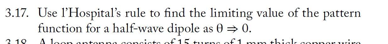 Solved 3.17. Use 1'Hospital's rule to find the limiting | Chegg.com