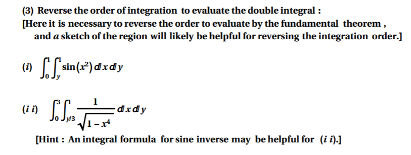 Solved (3) Reverse the order of integration to evaluate the | Chegg.com