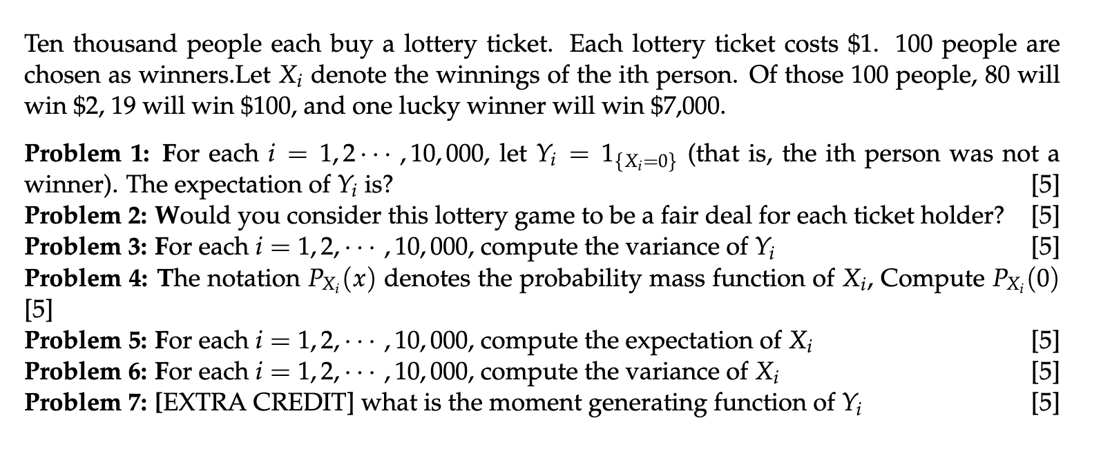 Ten thousand people each buy a lottery ticket. Each | Chegg.com