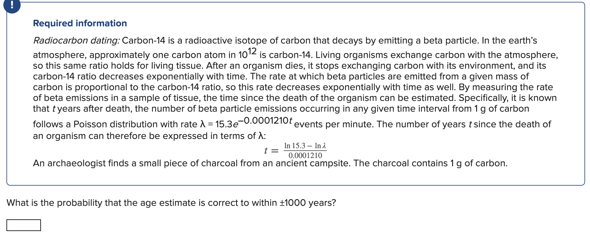 Required information Radiocarbon dating: Carbon-14 is | Chegg.com