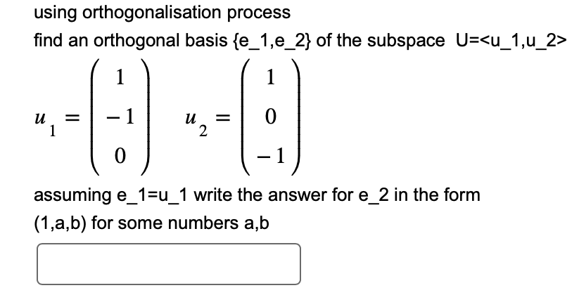 Solved using orthogonalisation process find an orthogonal | Chegg.com