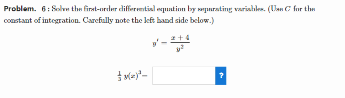 Solved Problem. 6: Solve the first-order differential | Chegg.com