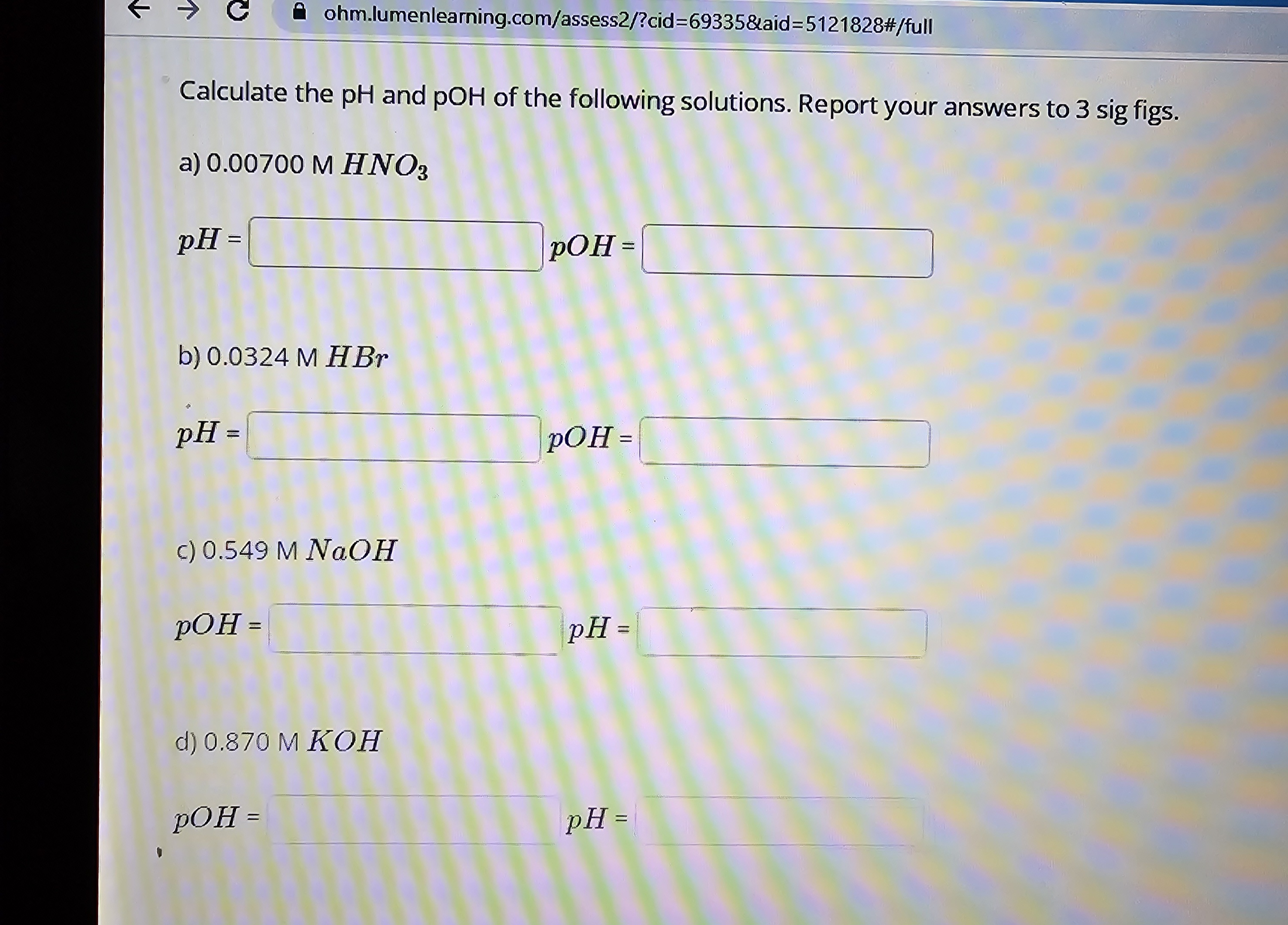 Solved Calculate the pH and pOH of the following solutions. | Chegg.com