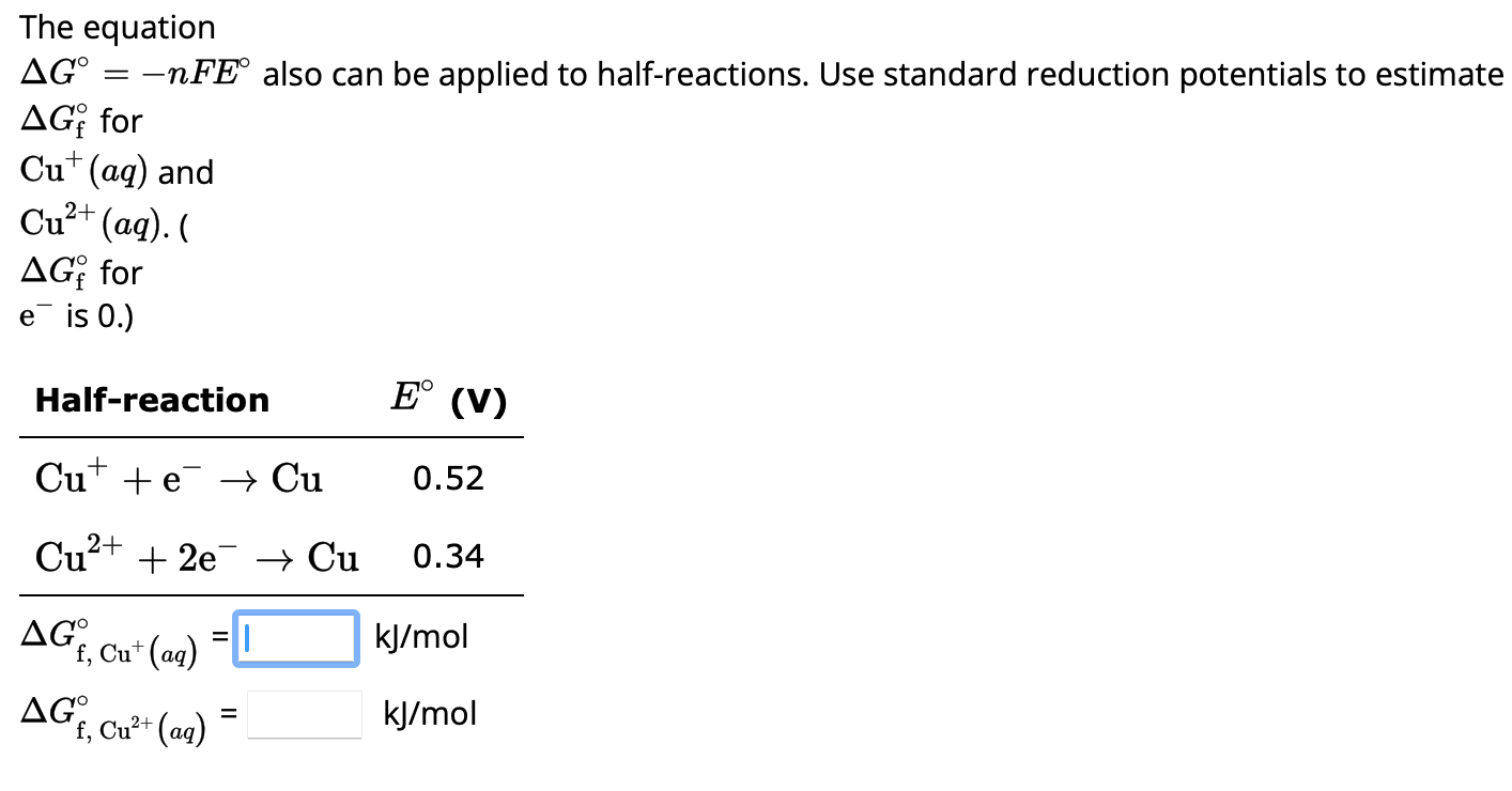 Solved The equation ΔG∘=−nFE∘ also can be applied to | Chegg.com
