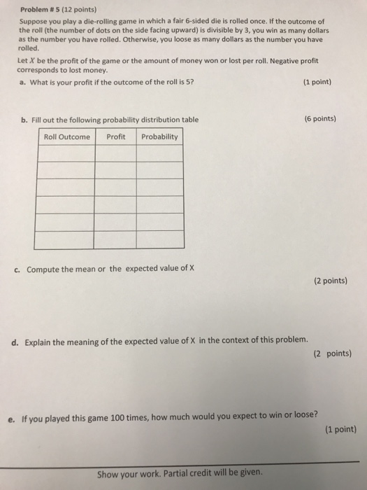 Solved Suppose you play a die-rolling game in which a fair | Chegg.com
