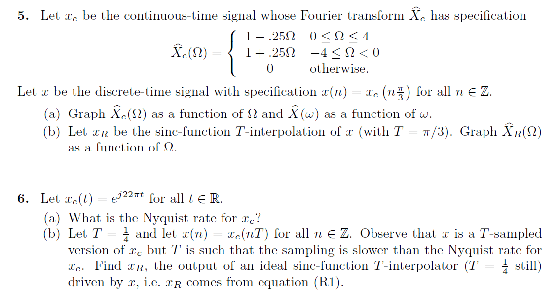 0 5. Let rc be the continuous-time signal whose | Chegg.com